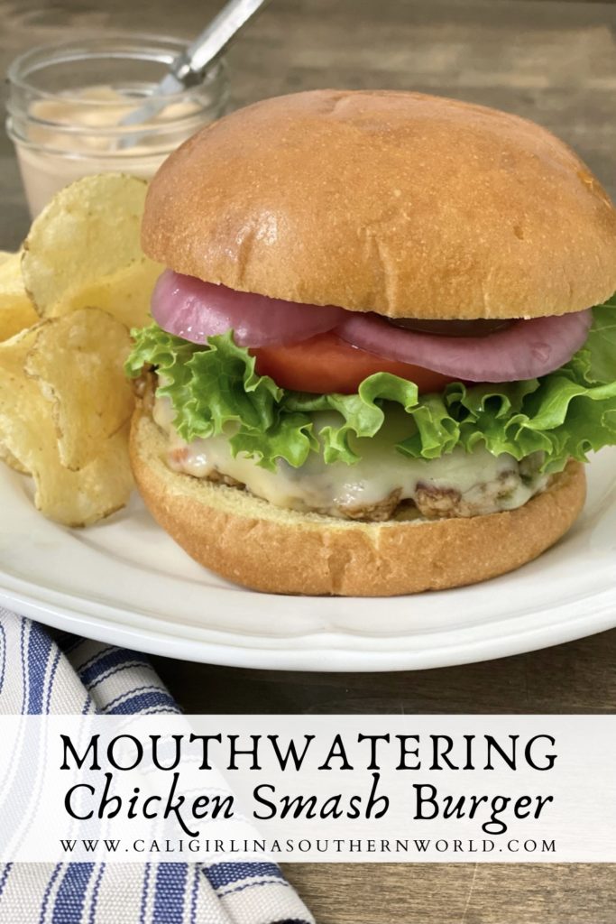 Mouthwatering Chicken Smash Burgers - Cali Girl In A Southern World